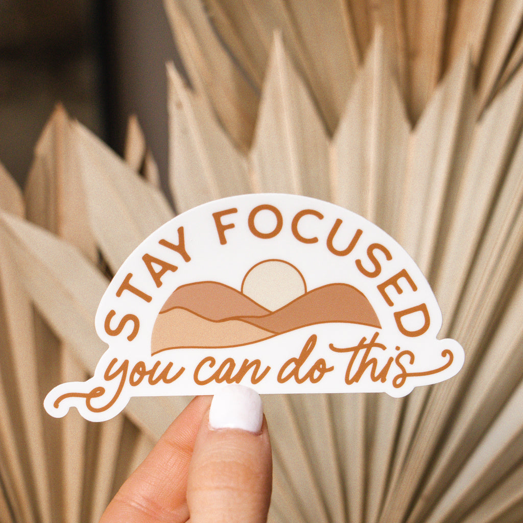 Stay Focused Sticker – The Anastasia Co.