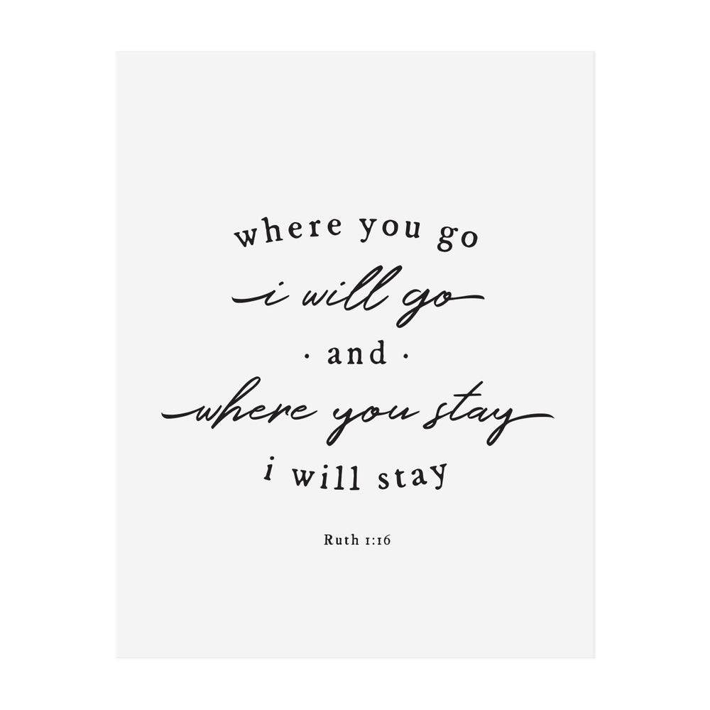 Where You Go I Will Go Art Print – The Anastasia Co.