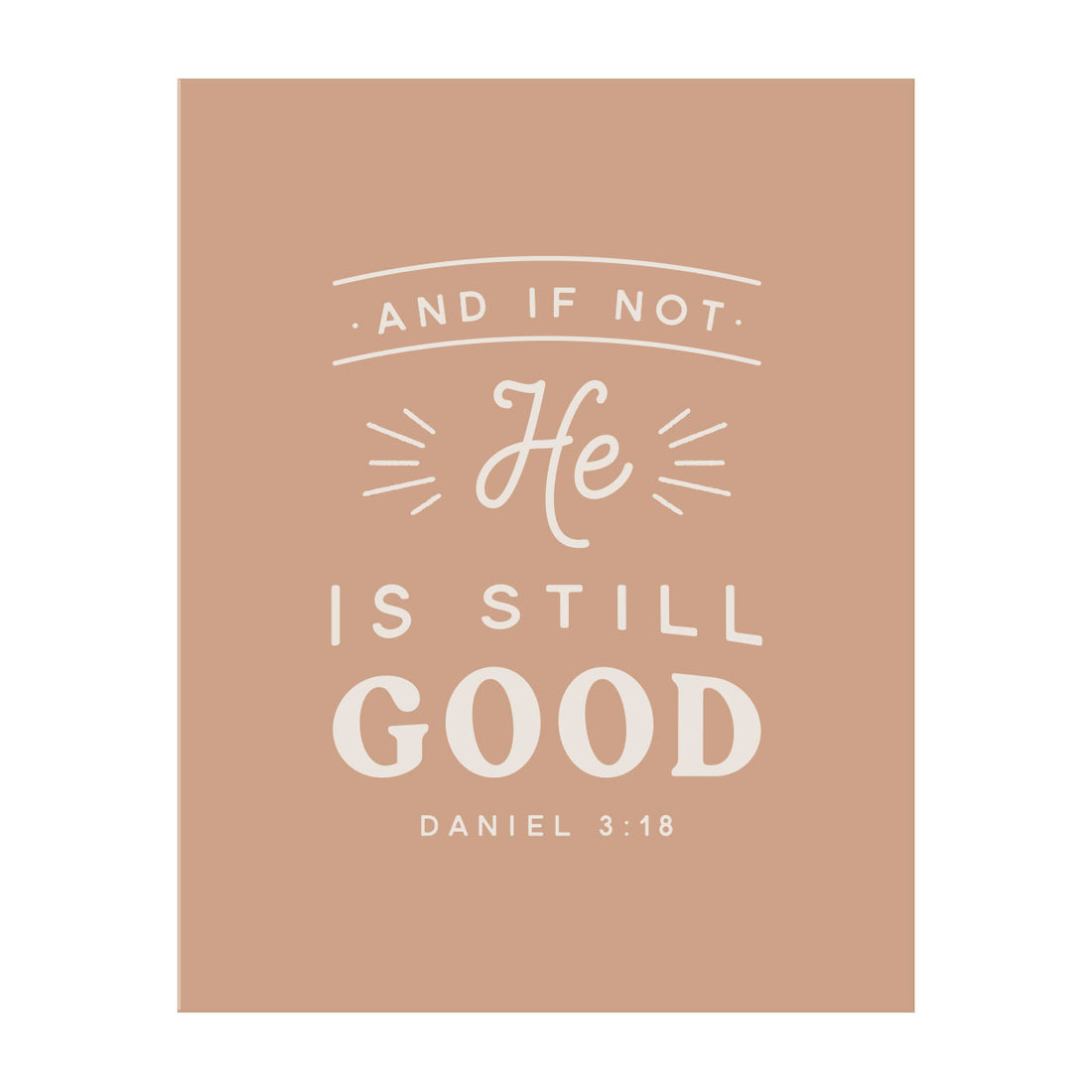 He is Still Good Art Print – The Anastasia Co.