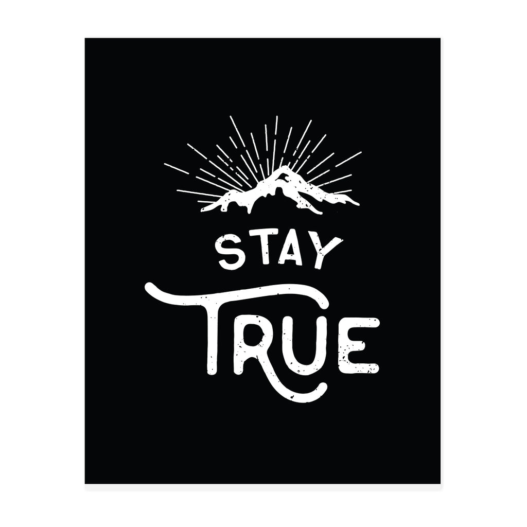 Stay True Art Print – The Anastasia Co.